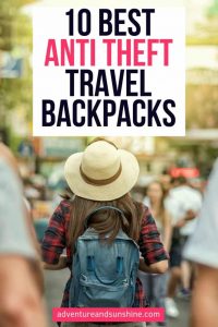 The Best Anti Theft Backpacks For Travel [2025] | Adventure and Sunshine